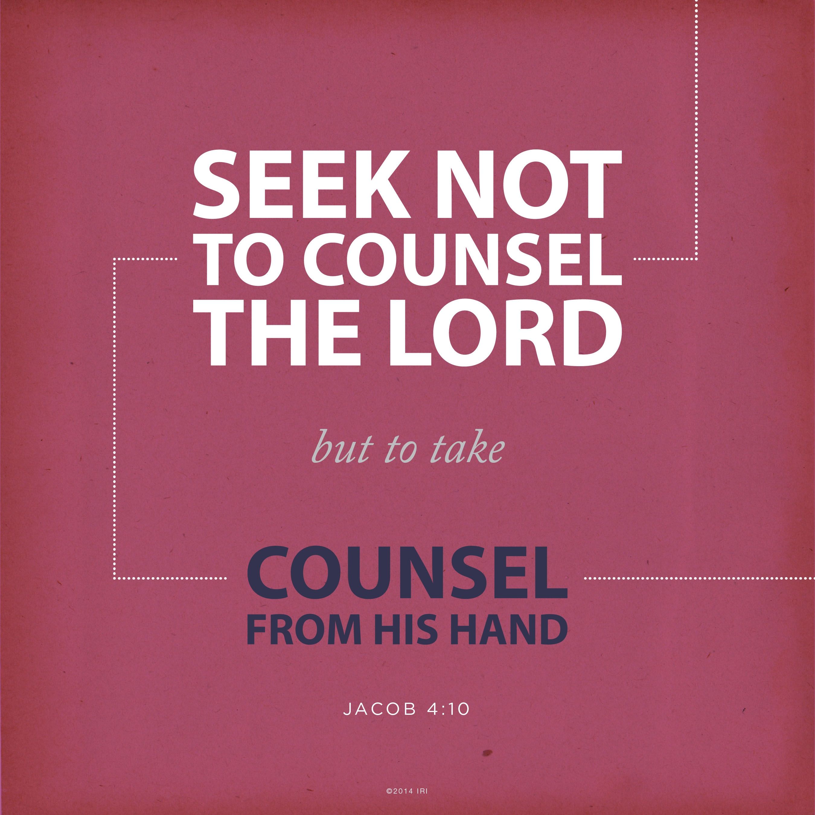 Counsel with the Lord
