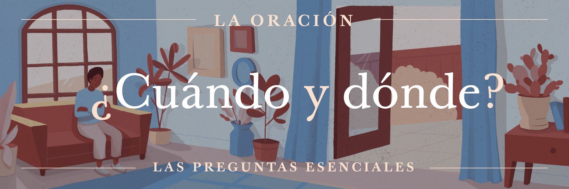 ¿Cuándo y dónde debemos orar?| VenirACristo.org